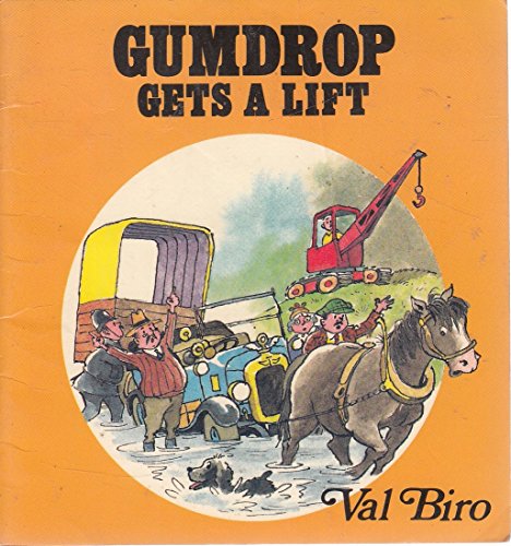 Gumdrop Gets A Lift (Gumdrop The Vintage Car, #20) by Val Biro | Goodreads