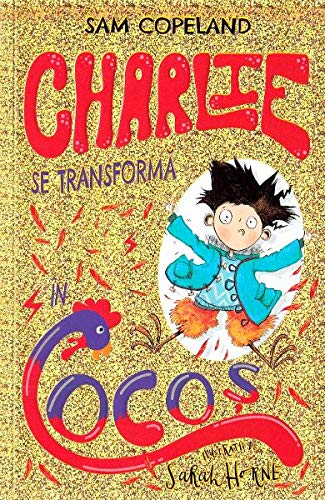 Charlie se transforma in cocos by Sam Copeland | Goodreads