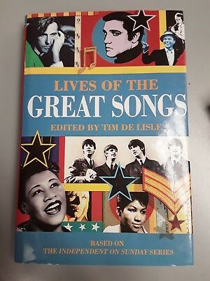 Lives of the great songs by tim-de-lisle | Goodreads