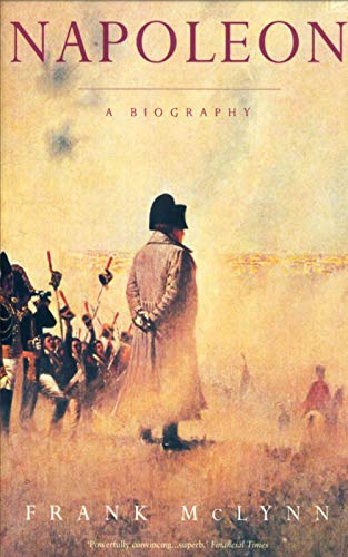 Napoleon- A Biography: A brilliant biography which will surely become a ...