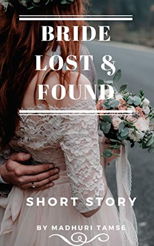 Bride Lost & Found (The Bride, #1) by Madhuri Tamse | Goodreads