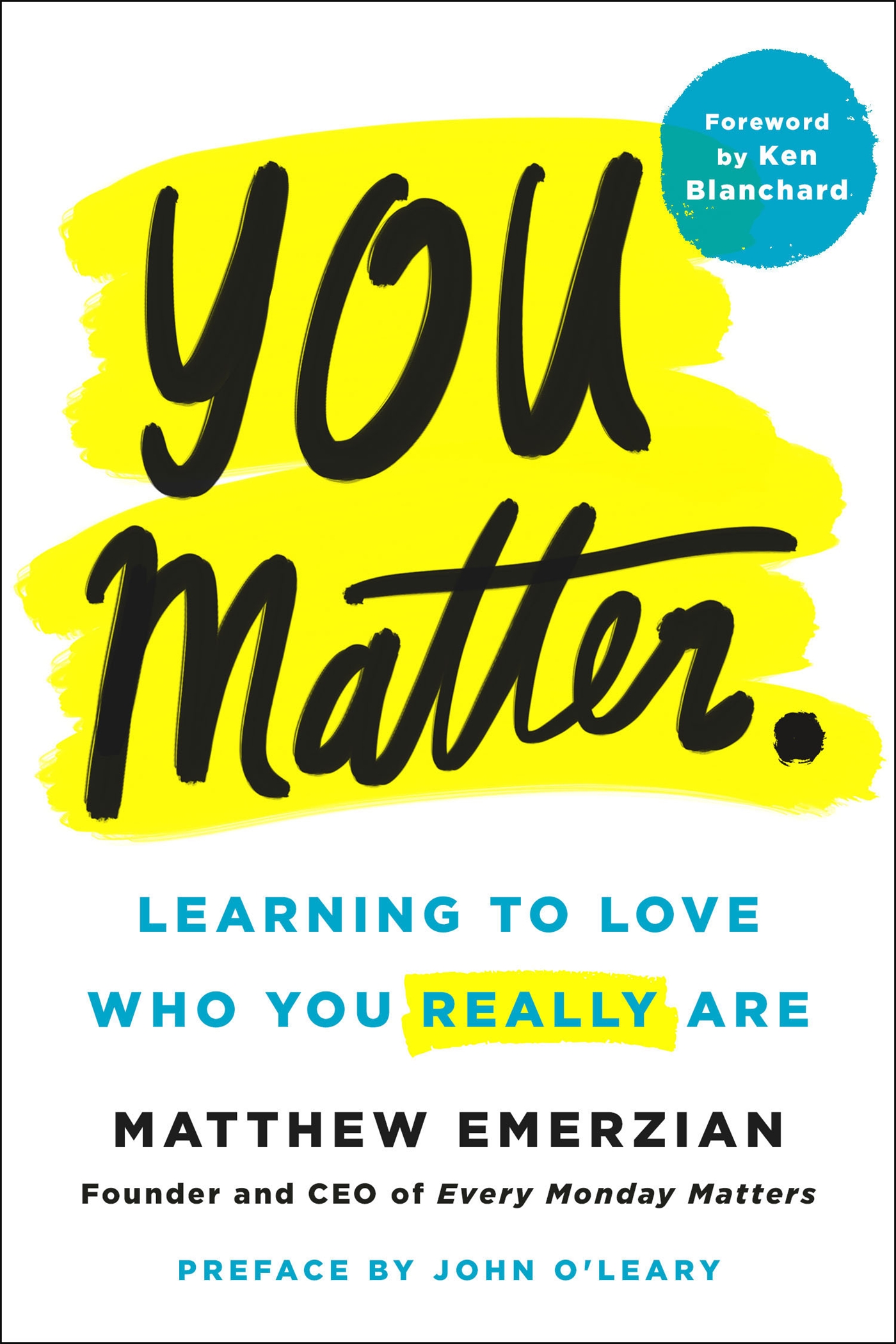 You Matter.: Learning to Love Who You Really Are by Matthew Emerzian ...