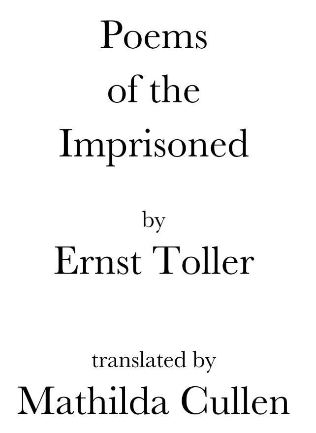 Poems of the Imprisoned by Ernst Toller | Goodreads