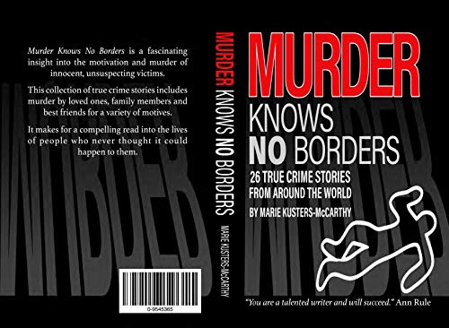 Murder Knows No Borders: 26 True Crime Stories from around the world by ...