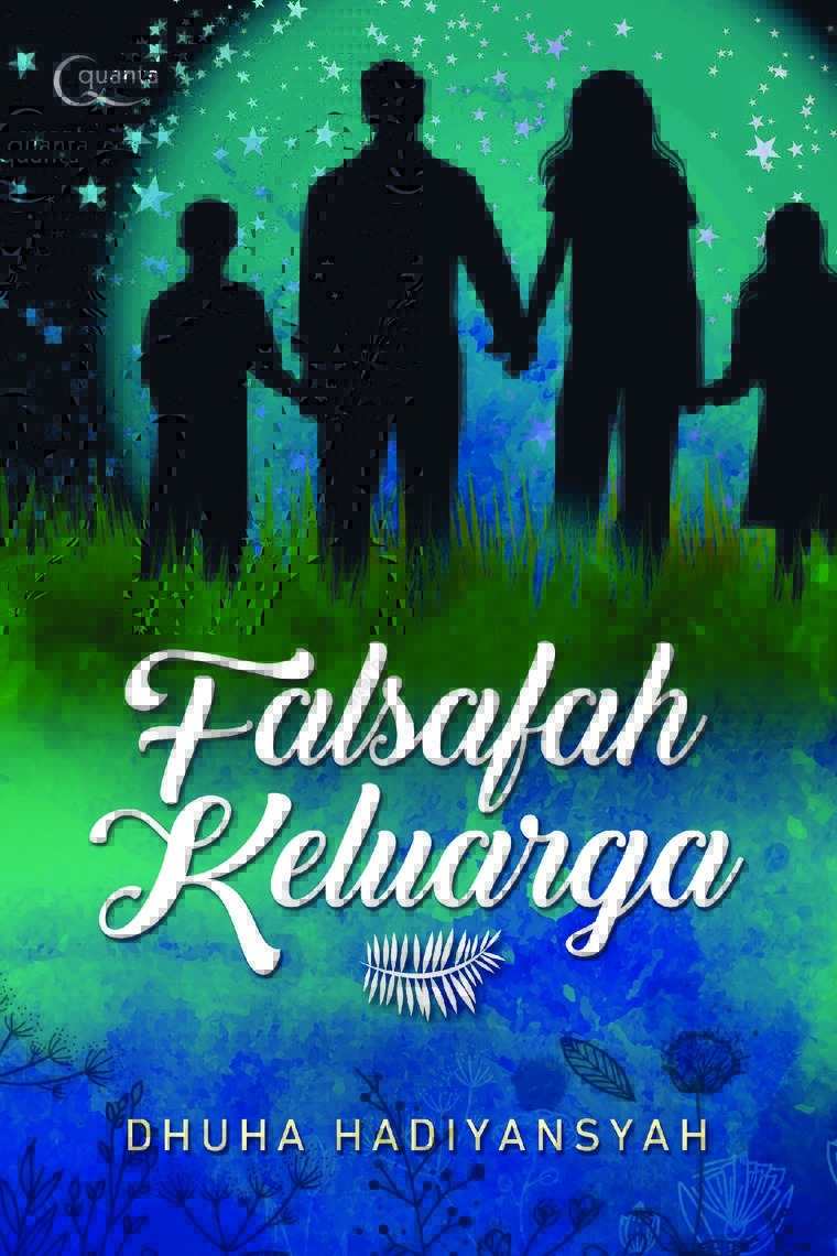 Falsafah Keluarga by Dhuha Hadiansyah | Goodreads