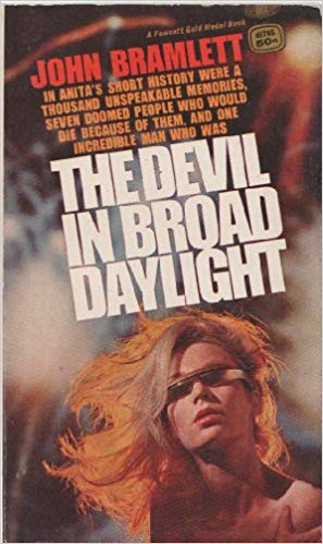 The Devil in Broad Daylight by John Bramlett | Goodreads