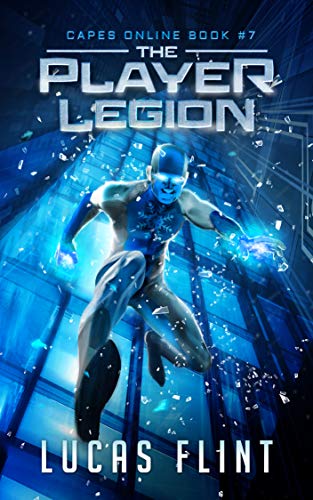 The Player Legion (Capes Online #7) by Lucas Flint | Goodreads