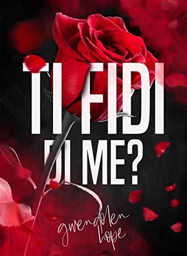 TI FIDI DI ME? by Gwendolen Hope | Goodreads