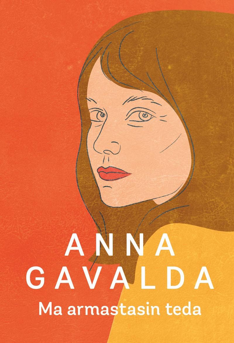 Ma armastasin teda by Anna Gavalda | Goodreads