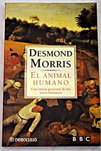 El animal humano by Desmond Morris | Goodreads