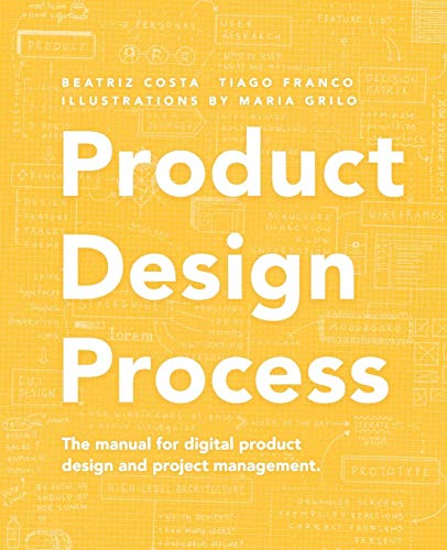 Product Design Process by Tiago Franco | Goodreads
