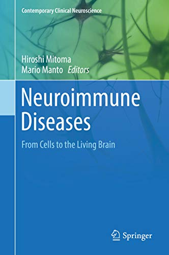 Neuroimmune Diseases: From Cells to the Living Brain by Hiroshi Mitoma ...