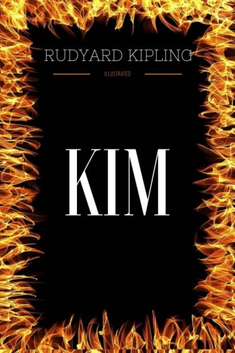 Kim: By Rudyard Kipling - Illustrated by Rudyard Kipling | Goodreads