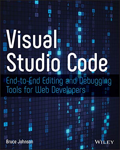 Visual Studio Code: End-to-End Editing and Debugging Tools for Web ...