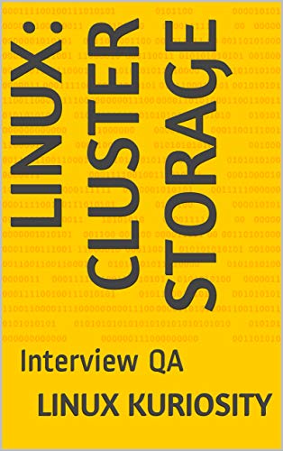 Linux: Cluster Storage: Interview QA by Linux Kuriosity | Goodreads