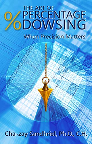 The Art of Percentage Dowsing: When Precision Matters by Cha~zay ...