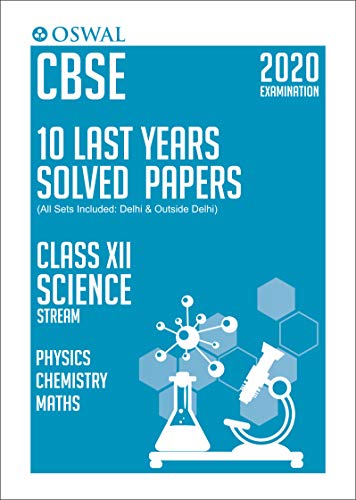 10 Last Years Solved Papers - Science (PCM): CBSE Class 12 for 2020 ...