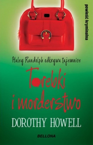 Torebki i morderstwo by Dorothy Howell | Goodreads