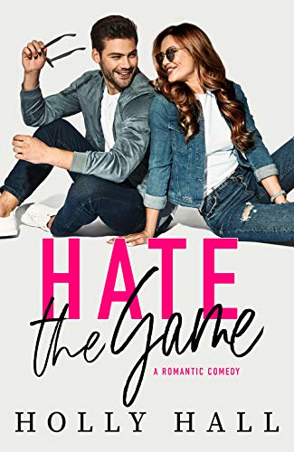 Hate the Game by Holly Hall | Goodreads