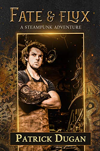 Fate & Flux by Patrick Dugan | Goodreads