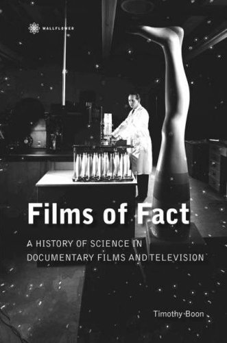 Films of Fact: A History of Science in Documentary Films and Television ...