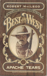 Best of the West: Apache Tears by Robert MacLeod | Goodreads