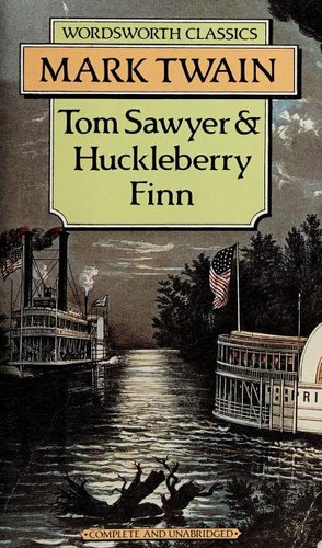 Tom Sawyer & Huckleberry Finn by Mark Twain | Goodreads