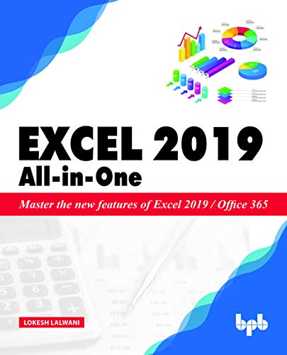 Excel 2019 All-In-One: Master the new features of Excel 2019 / Office ...