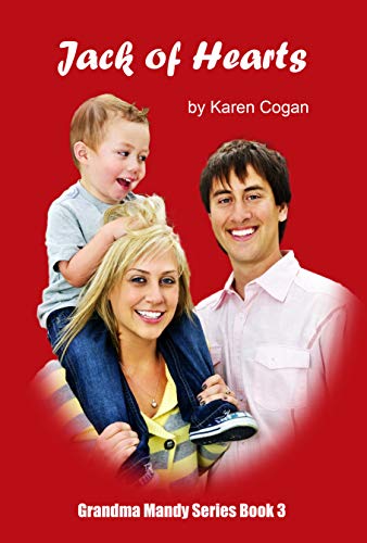Jack of Hearts (Grandma MandySeries #3) by Karen Cogan | Goodreads