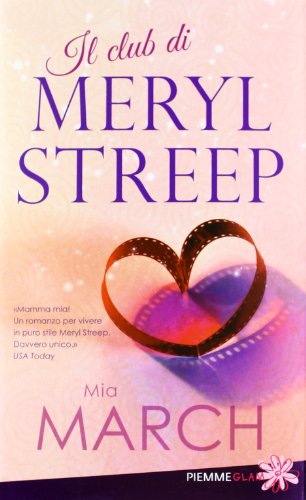 Il club di Meryl Streep by Mia March | Goodreads
