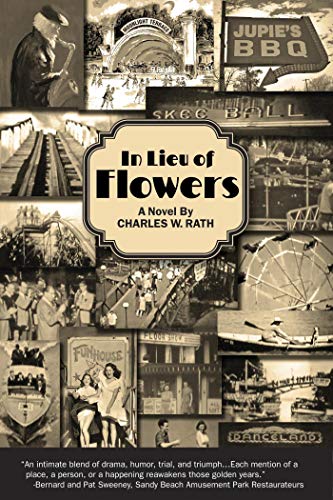 In Lieu of Flowers by Charles W. Rath | Goodreads