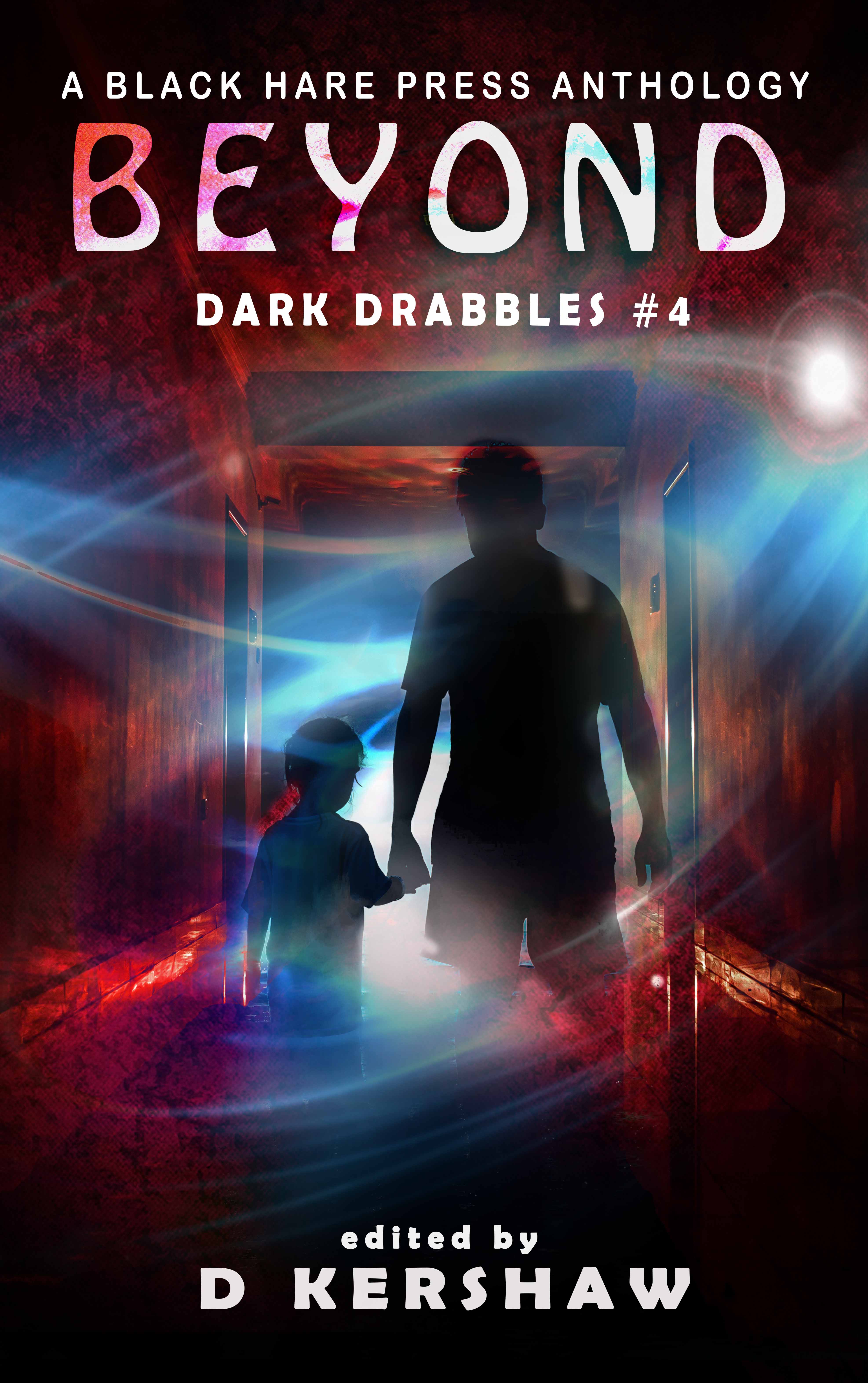 Beyond (Dark Drabbles, #4) by Black Hare Press | Goodreads