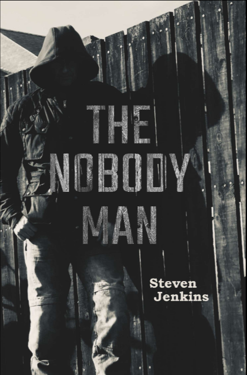 The Nobody Man by Steven Jenkins | Goodreads