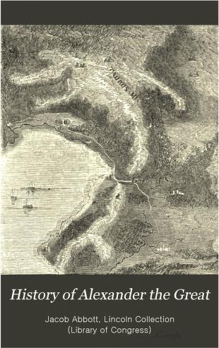 History of Alexander the Great by Jacob Abbott | Goodreads