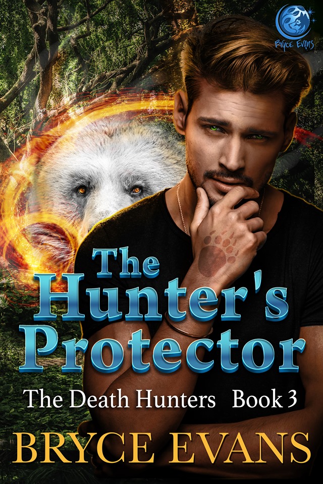 The Hunter's Protector (The Death Hunters #3) by Bryce Evans | Goodreads
