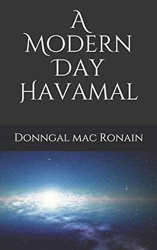 A Modern Day Havamal by Donngal mac Ronain | Goodreads