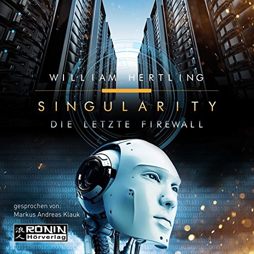 Die letzte Firewall Singularity 3 by William Hertling | Goodreads