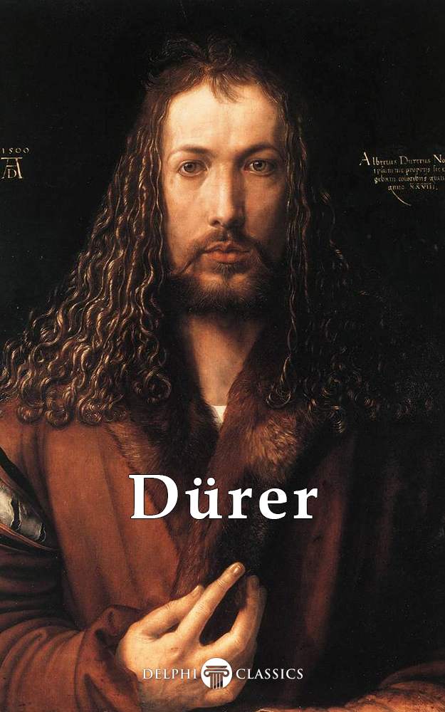 Masters of Art - Albrecht Durer by Delphi Classics | Goodreads