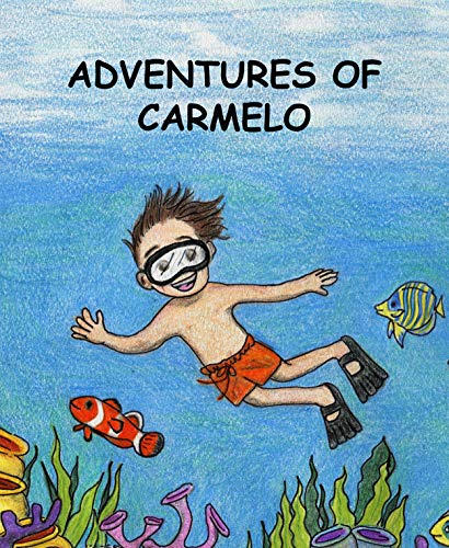 Adventures of Carmelo by Fred Berri | Goodreads