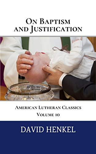 On Baptism and Justification by David Henkel | Goodreads