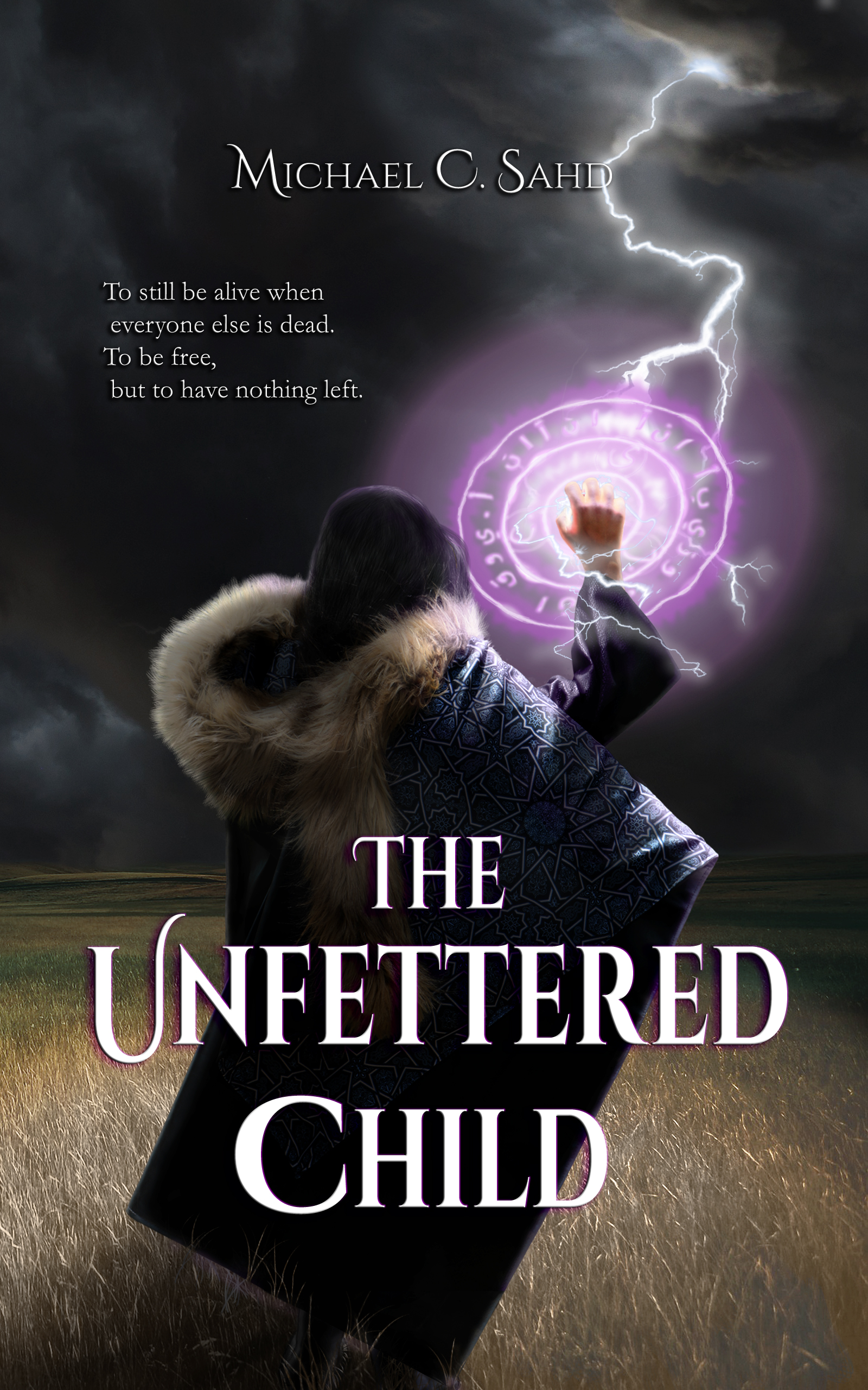 The Unfettered Child by Michael C. Sahd | Goodreads