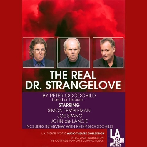 The Real Dr. Strangelove by Peter Goodchild | Goodreads