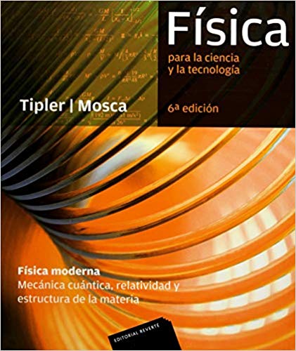 Física para la ciencia y la tecnología. Volumen 3. Física moderna by ...