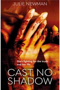 Cast No Shadow by Julie Newman | Goodreads