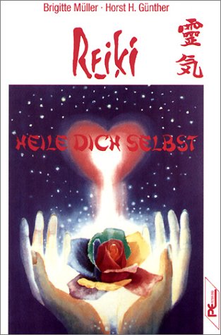 Reiki: Heile Dich selbst. by Brigitte Müller | Goodreads