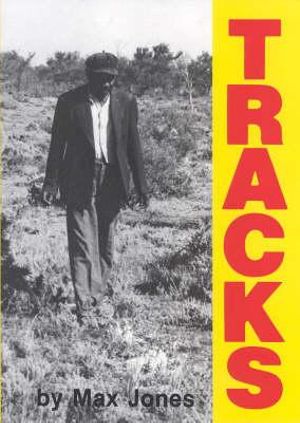 Tracks by Max Jones | Goodreads