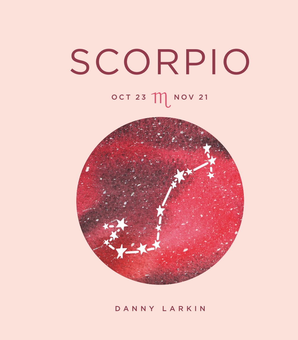 Zodiac Signs: Scorpio by Danny Larkin | Goodreads