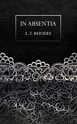 In Absentia by Lucas Rhodes | Goodreads