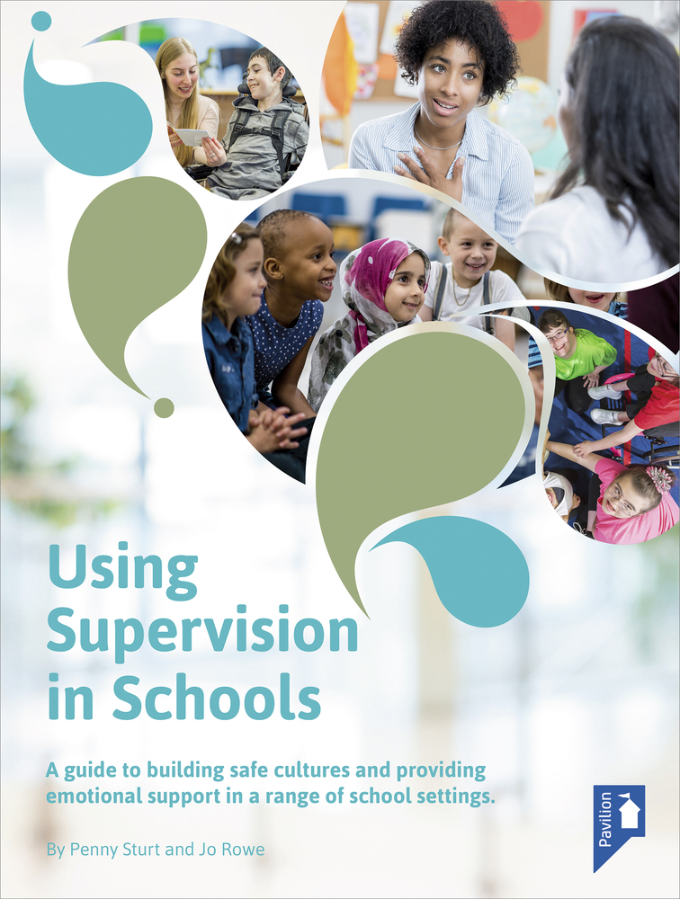 Using Supervision in Schools: A guide to building safe cultures and ...