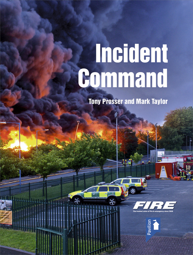 Fire and Rescue Incident Command: A practical guide to incident ground ...